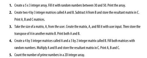 Solved 1 Create A 5 X 3 Integer Array Fill It With Random