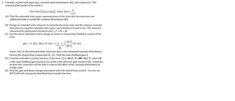 solved 3 consider a plant with input u t constant input