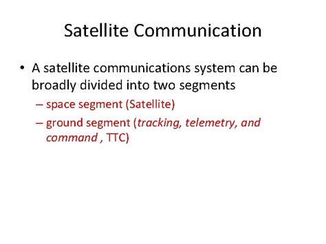 The Space Segment Satellite Communication A Satellite Communications