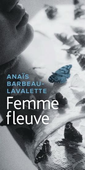 Critique De Femme Fleuve Le Désir Féminin à Bras Le Corps