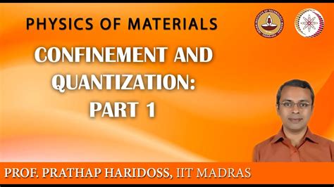 Confinement And Quantization Part 1 Youtube Confinement And Quantization Part 1 Youtube
