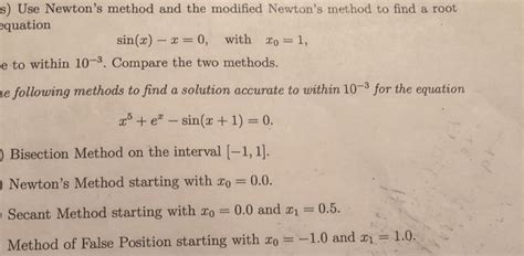 Solved S Use Newton S Method And The Modified Newton S Chegg