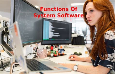 What Is System Software Functions Examples And More