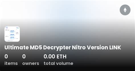 Ultimate Md5 Decrypter Nitro Version Link Collection Opensea Ultimate Md5 Decrypter Nitro Version Link Collection Opensea