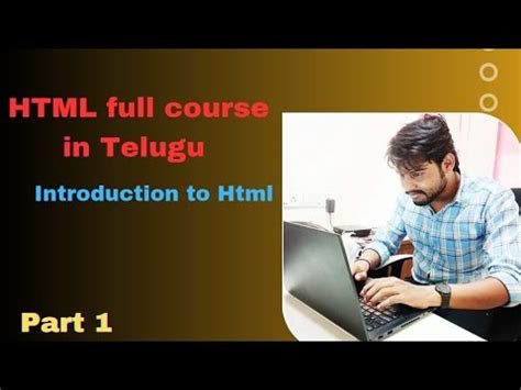 Part 1: Introduction to HTML || HTML tutorials in Telugu || HTML by surya - YouTube