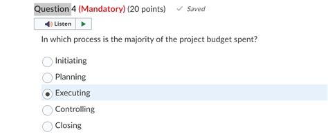 Solved In Which Process Is The Majority Of The Project