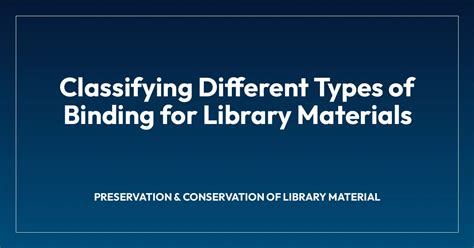 classifying different types of binding for library materials lis