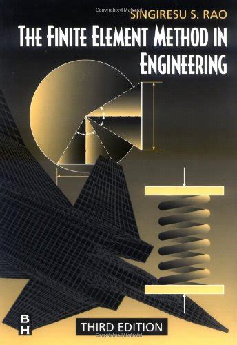 The Finite Element Method In Engineering Third Edition RAO S S Amazon Books