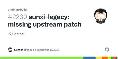 Sunxi Legacy Missing Upstream Patch Issue Armbian Build GitHub