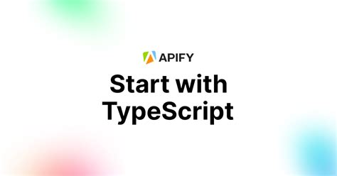 Start With Typescript · Apify