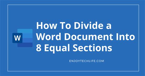 How To Divide A Word Document Into 8 Equal Sections Enjoytechlife