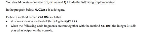 Solved In C I Need To Use Delegates Additional Notes