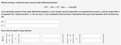 Solved Without Solving It Rewrite The Given Second Order Chegg Com