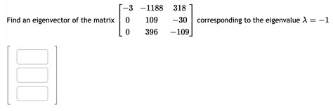 Solved Find An Eigenvector Of The Matrix