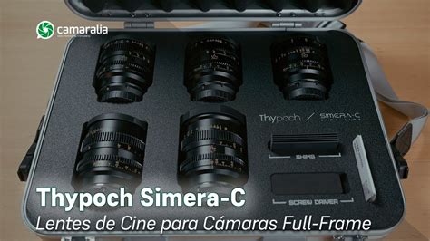 Thypoch Simera C Cine Lenses Ópticas Compactas Con Look Vintage Y Calidad Profesional Youtube