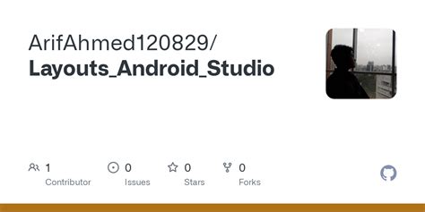 Github Arifahmed120829layoutsandroidstudio