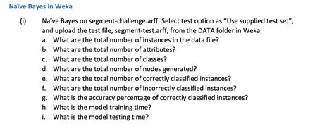 Solved Using Weka For Classification And Learning Apply The Chegg