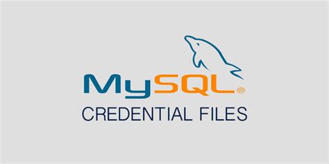 How To Create A Credential File For Mysql Serverlab
