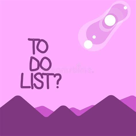 Word Writing Text To Do List Question Business Concept For Tasks That Need Completed Organized