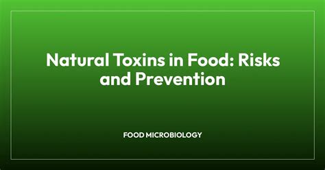 Natural Toxins In Food Risks And Prevention • Food Safety Institute
