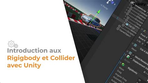 Introduction Aux Rigidbody Et Collider Dans Untiy Youtube