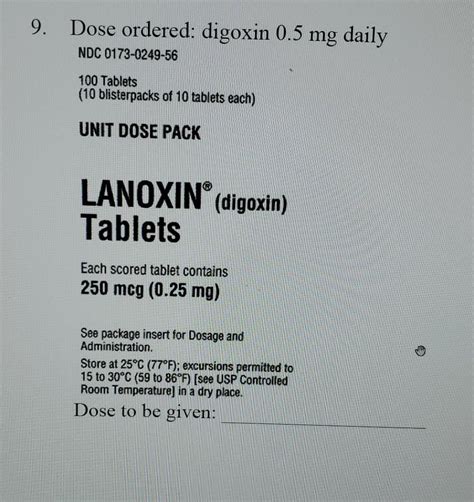Solved 9 Dose Ordered Digoxin 05 Mg Daily Ndc