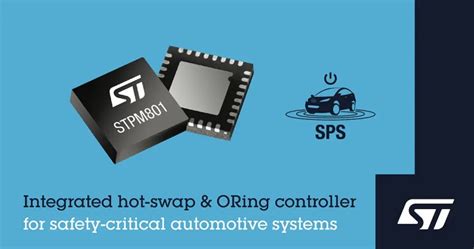 Stmicroelectronics Unveils Integrated Hot Swap And Ideal Diode Controller For Automotive Safety