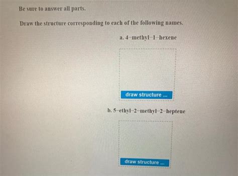 Solved Draw The Structure Corresponding To Each Of The Each Chegg