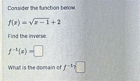 Solved Consider The Function Below F X X 12 2find The