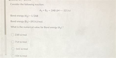 [solved] Consider The Following Reaction A2 B2 2ab Ah 321 Kj