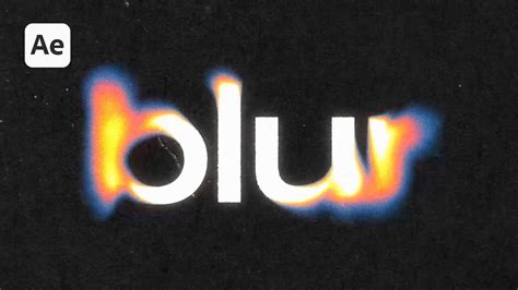 Blur Displacement Tutorial Thermal Blur Text Animation In After