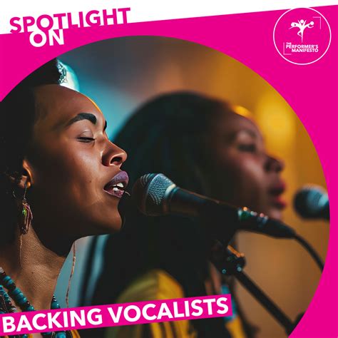 Spotlight On Backing Vocalists Mastering The Art Of Blending In