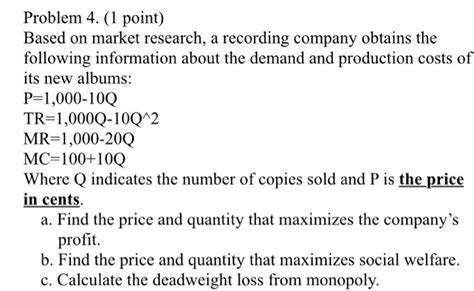 Solved Problem 4 1 Point Based On Market Research A
