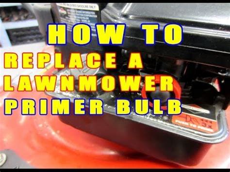 HOW TO Replace A Lawnmower Primer Bulb Lawn Mower Lawn Mower Repair Engine Repair