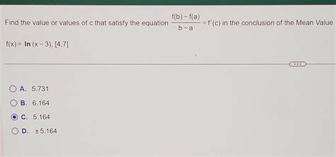 Solved Find The Value Or Values Of C That Satisfy The Chegg Com