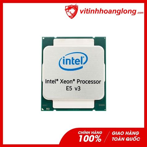 Cpu Intel Xeon E5 2696 V3 Tray Socket 2011 3 Giá Rẻ