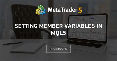 Setting Member Variables In Mql5 Factor Analysis General Mql5 Programming Forum