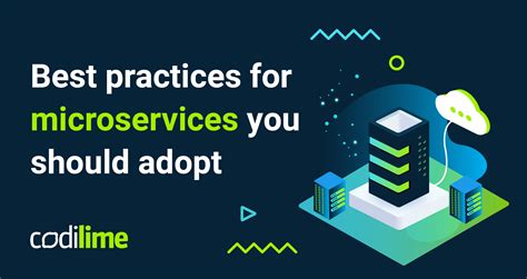 9 Best Practices For Microservices You Should Adopt Now