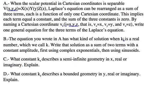 Solved A When The Scalar Potential In Cartesian Coordinates Is