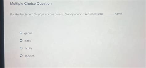 Solved Multiple Choice QuestionFor The Bacterium Chegg Com