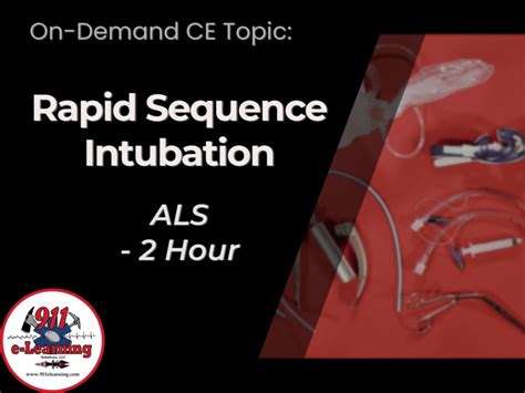 Rapid Sequence Intubation Als 911 E Learning Solutions