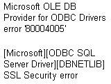 ODBC SQL Server Driver DBNETLIB SSL Security Error Windows App Server To Remote SQL