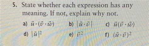 Solved State Whether Each Expression Has Any Meaning If Chegg
