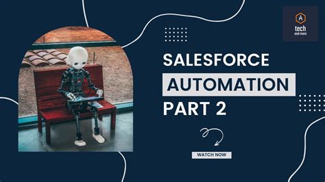 Salesforce Automation Part 2 Salesforce Concepts To Know As A