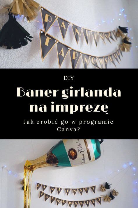 Diy Party Banner In Canva Zrób To Sam Baner Girlanda W Programie Canva Baner Na Wieczór