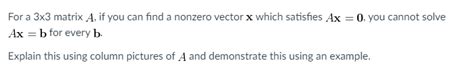 solved for a 3x3 matrix a if you can find a nonzero vector