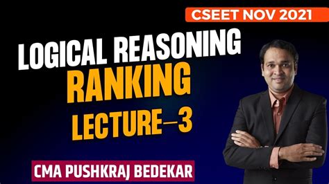 Logical Reasoning Ranking Lecture 3 Cma Pushkraj Bedekar Youtube