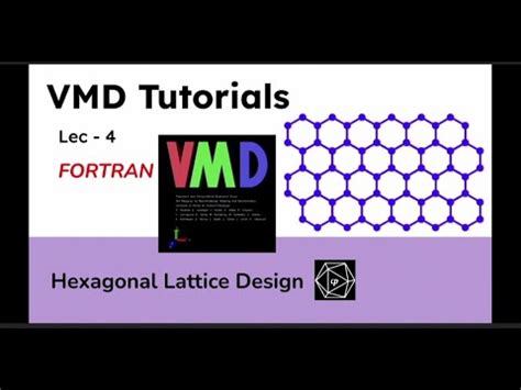 VMD Tutorial Lec Hexagonal Lattice Visualization Using VMD FORTRAN Code YouTube