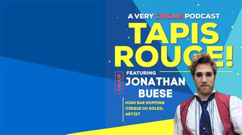 Tapis Rouge Podcast Jonathan Buese High Bar Hopping Cirque Du Soleil Artist Stagelync