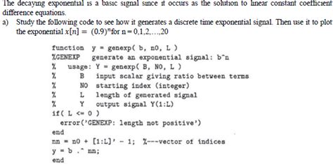 Solved The Decaying Exponential Is A Basic Signal Since It Chegg
